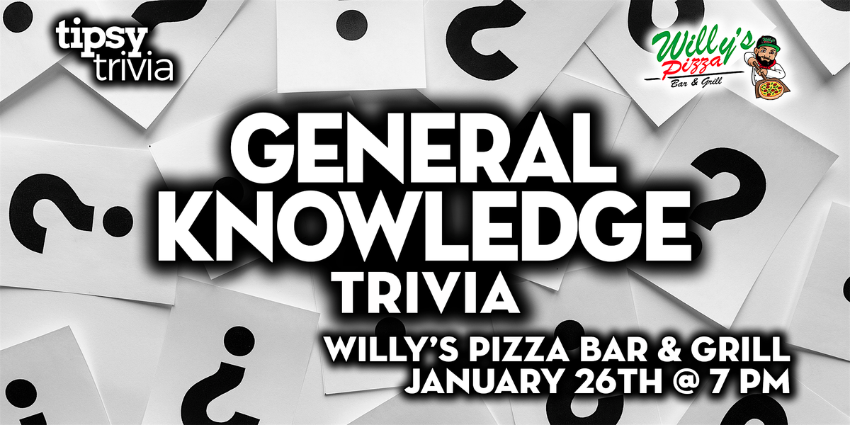 Sherwood Park: Willys Pizza - General Knowledge Trivia - Jan 26, 7pm ...