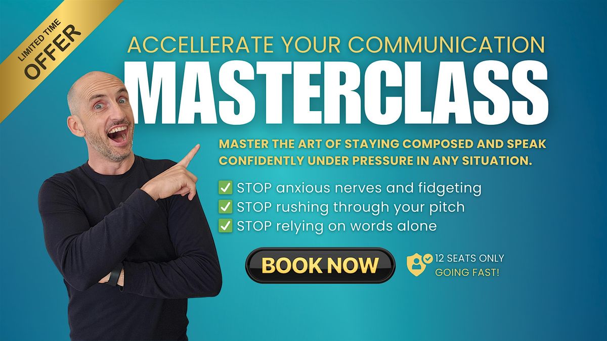 Accelerate Your Communication 2-Hour Public Speaking Masterclass, 240 ...