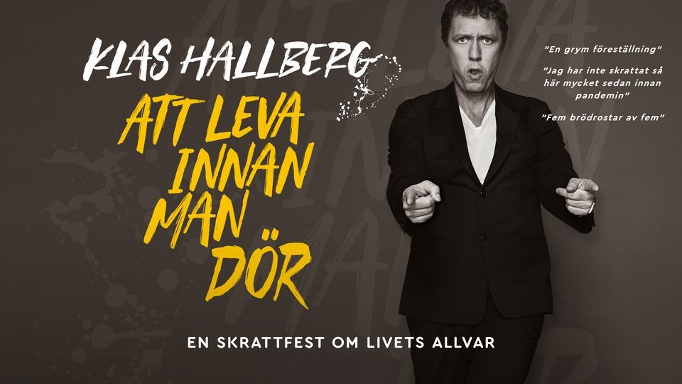 Stockholm: Att leva innan man dör - En skrattfest om livets allvar!, Playhouse Teater, Stockholm ...