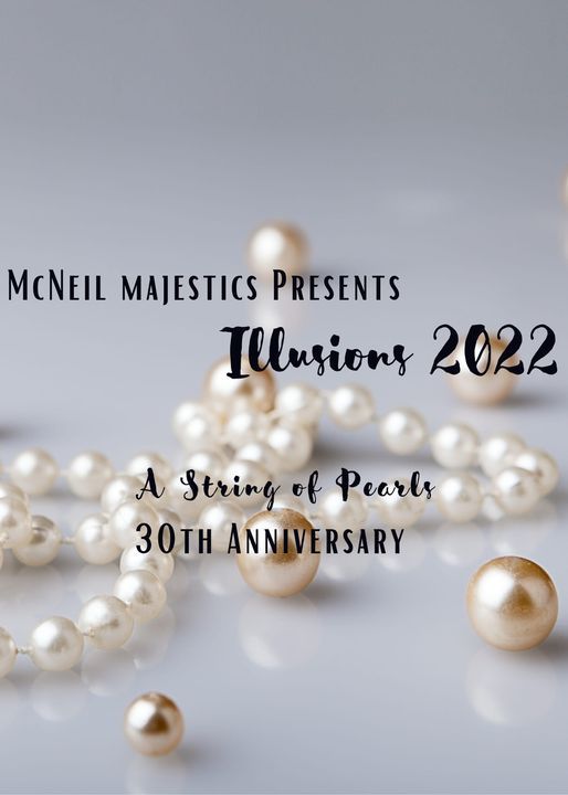 McNeil Majestics Illusions 2022, Raymond E Hartfield Performing Arts ...