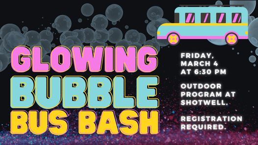 Glowing Bubble Bus Bash, 2750 Graham St, Grand Prairie, TX 75050-4338 ...