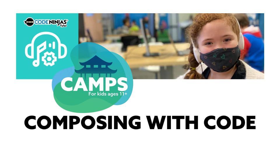 Composing with Code Summer Camp: Learn electronic music composition with code using Sonic Pi ...