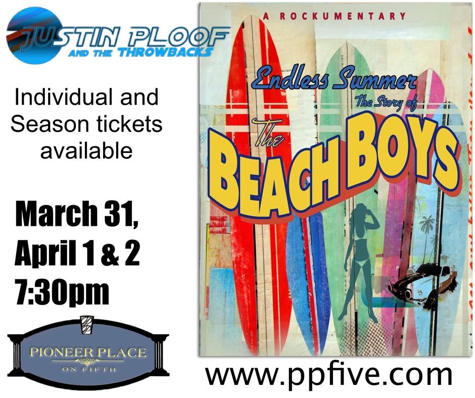 Justin Ploof and The Throwbacks: The Music of The Beach Boys, Pioneer ...
