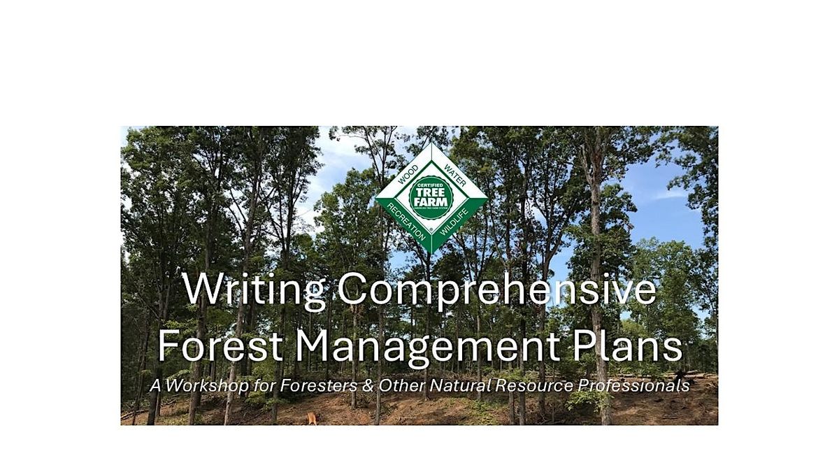 Writing Comprehensive Forest Management Plans, Stan Adams Training ...
