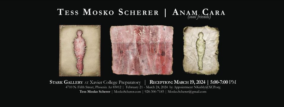 Anam Cara (soul friends) | solo show Tess Mosko Scherer, Xavier College ...