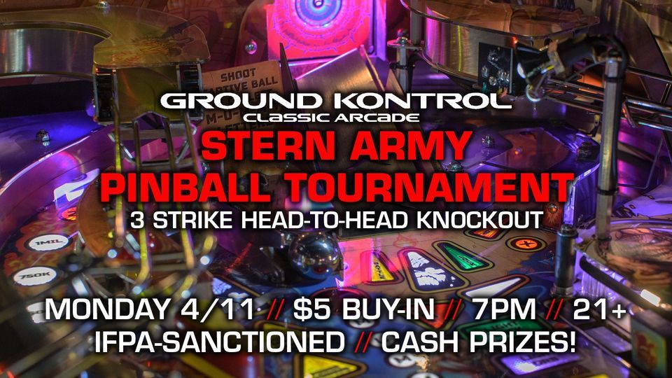 April Stern Army Pinball Tournament, Ground Kontrol Classic Arcade ...