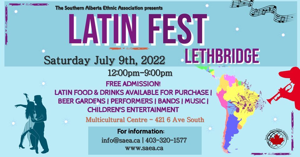 LATIN FEST LETHBRIDGE 2022, Southern Alberta Ethnic Association ...