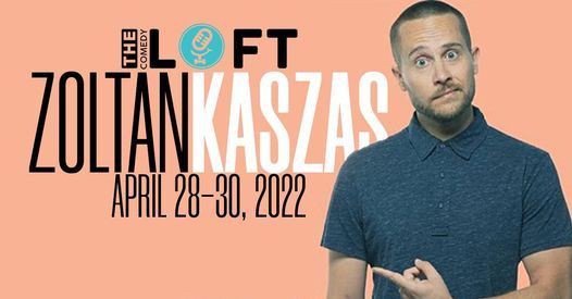 Zoltan Kaszas! April 28-30, The Bier Baron Tavern and Comedy Loft ...
