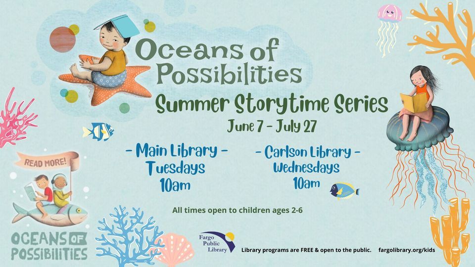 Summer Storytimes at Carlson, Dr. James Carlson Fargo Public Library ...