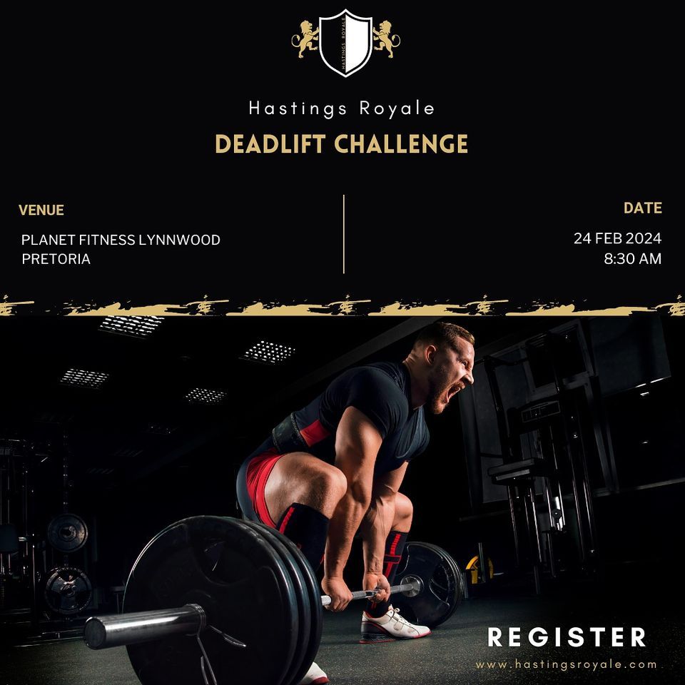 DEADLIFT CHALLENGE 2024, Planet Fitness (Lynnwood Bridge), Pretoria, 24 February 2024