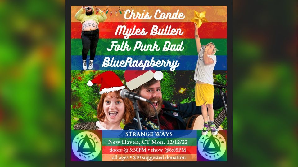 Folk Punk Dad | Myles Bullen | Chris Conde | BlueRaspberry @ Strange ...