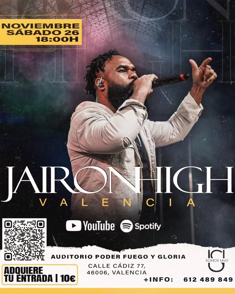 JAIRON HIGH VALENCIA 2022, Iglesia Evangélica Poder, Fuego y Gloria ...