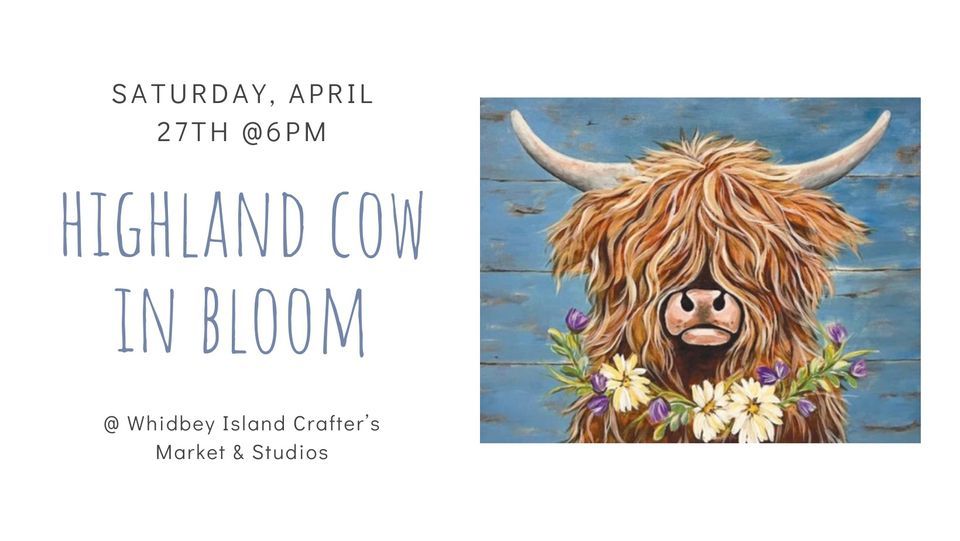 Highland Cow In Bloom - SOLD OUT!, Whidbey Island Crafter's Market ...