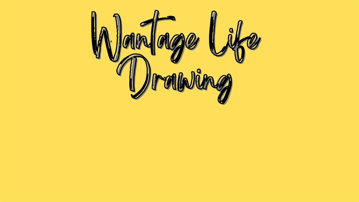 Wantage Life Drawing "Drink & Draw", The King Alfred's Head, Wantage ...