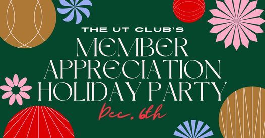 Member Appreciation Holiday Party, The University of Texas Club, Austin ...