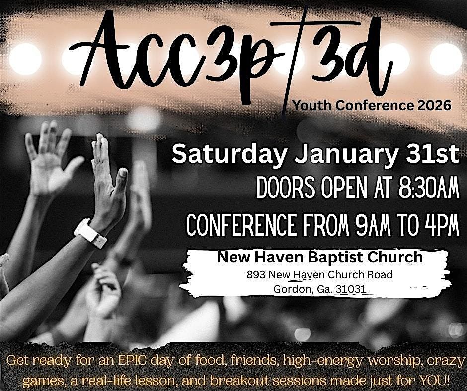 Acc3pt3d Youth Conference, New Haven Baptist Church, Gordon, 31 January ...