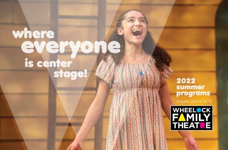 Summer Education at Wheelock Family Theatre!, Wheelock Family Theatre ...