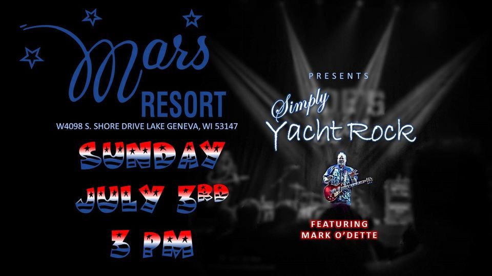 Simply Yacht Rock at Mars Resort, MARS RESORT, Lake Geneva, 3 July 2022