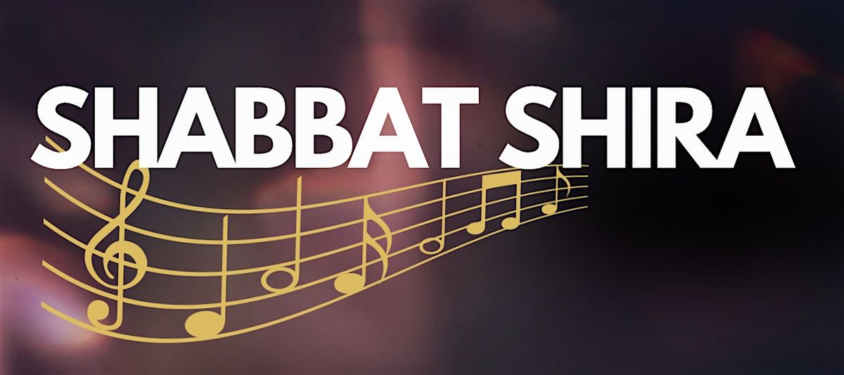 Shabbat Shira - Special Musical Kabbalat Shabbat, 308 East 55th Street ...