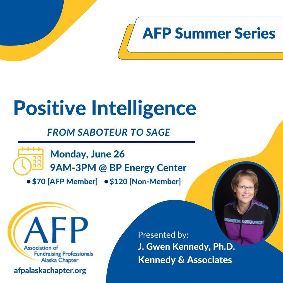 AFP Summer Series: Positive Intelligence; From Saboteur to Sage, BP ...