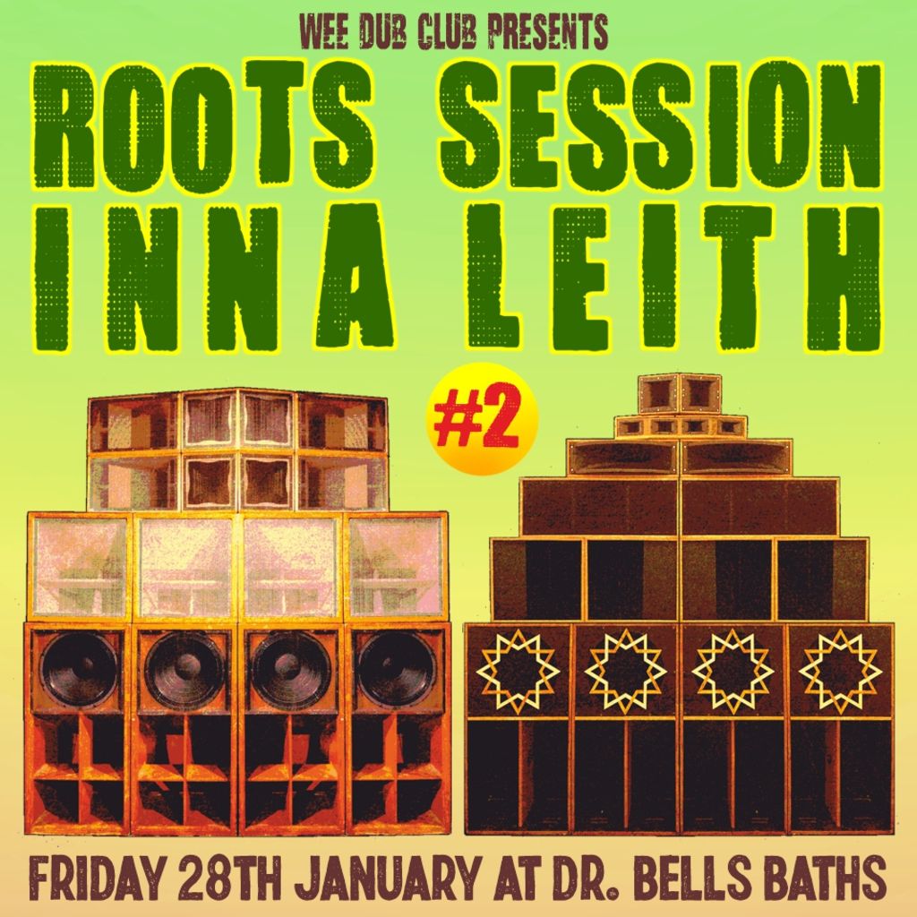 Wee Dub Club: Roots Session Inna Lieth #2 Tickets, The Old Dr Bells ...