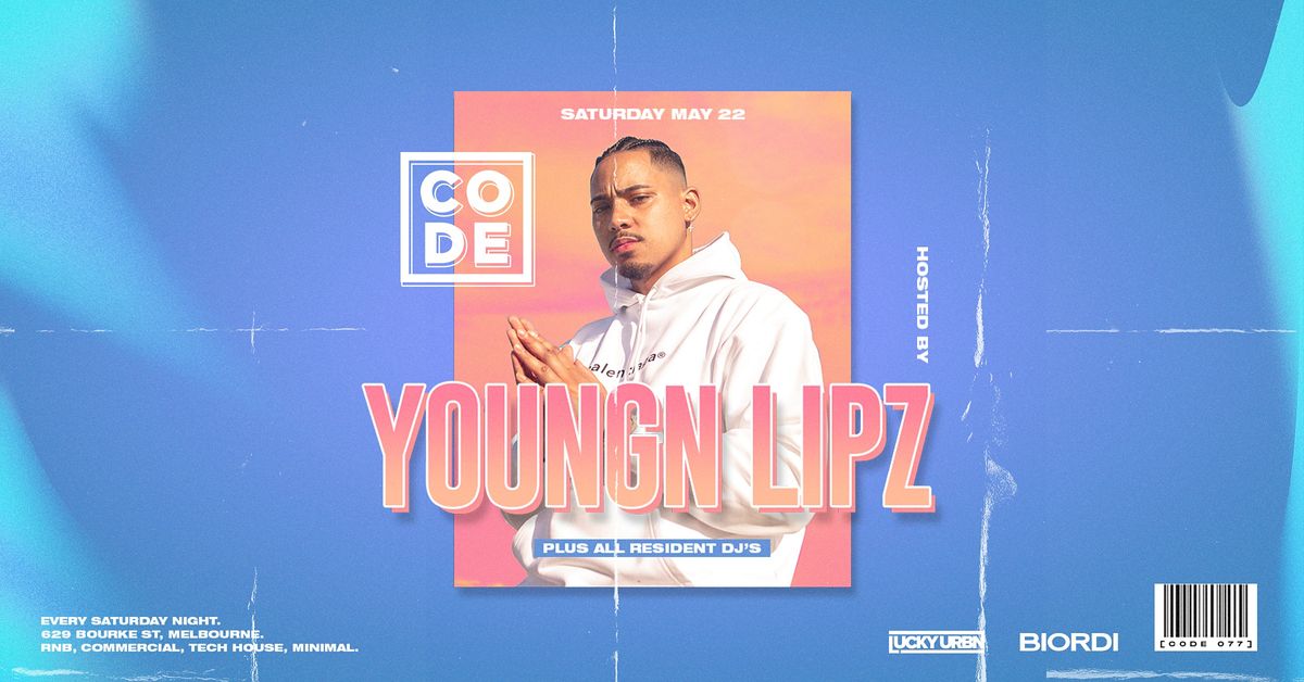 CODE - Youngn Lipz [078], 629 Bourke St, Melbourne, 22 May to 23 May