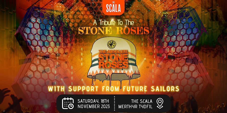 Absolute Stone Roses supported by Future Sailors, John Street,Merthyr ...