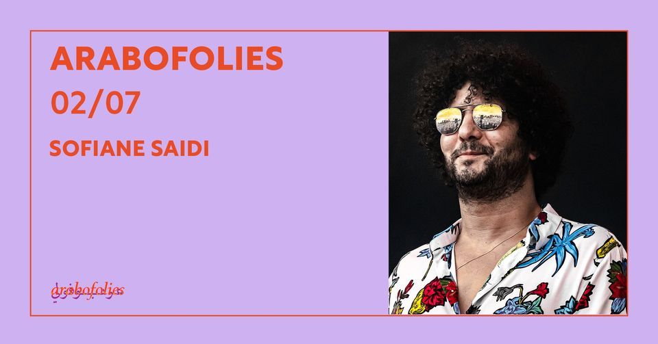 Wa7di - Sofiane Saidi | Arabofolies, Institut du monde arabe, Paris, 2 July 2022