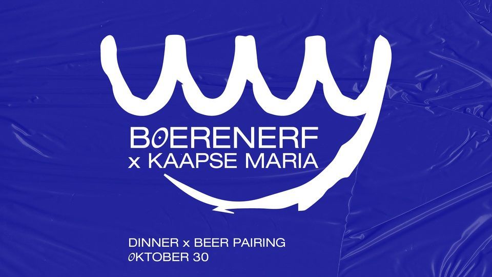 Boerenerf x Kaapse Maria: Dinner x Beer Pairing, Kaapse Maria ...