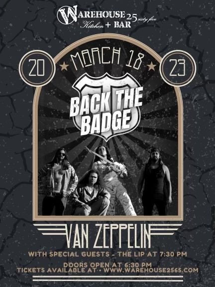 Back The Badge with Van Zeppelin and special guest The Lip ...