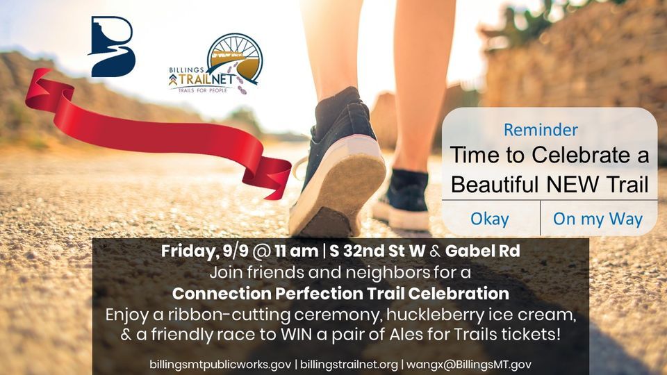 Connection Perfection Trail Celebration, S 32nd St W and Gabel Rd ...