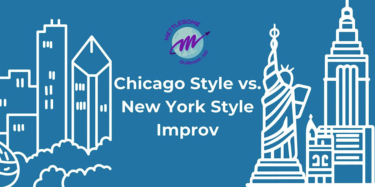 WORKSHOP: Chicago Style vs. New York Style Improv with Jack Reitz ...