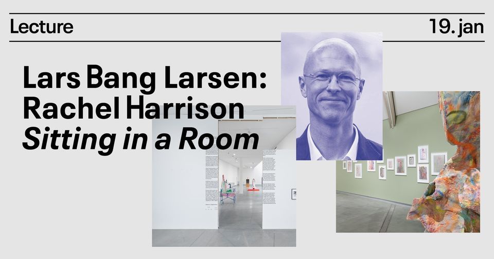 Lars Bang Larsen on Rachel Harrison | Lecture, Astrup Fearnley Museet ...