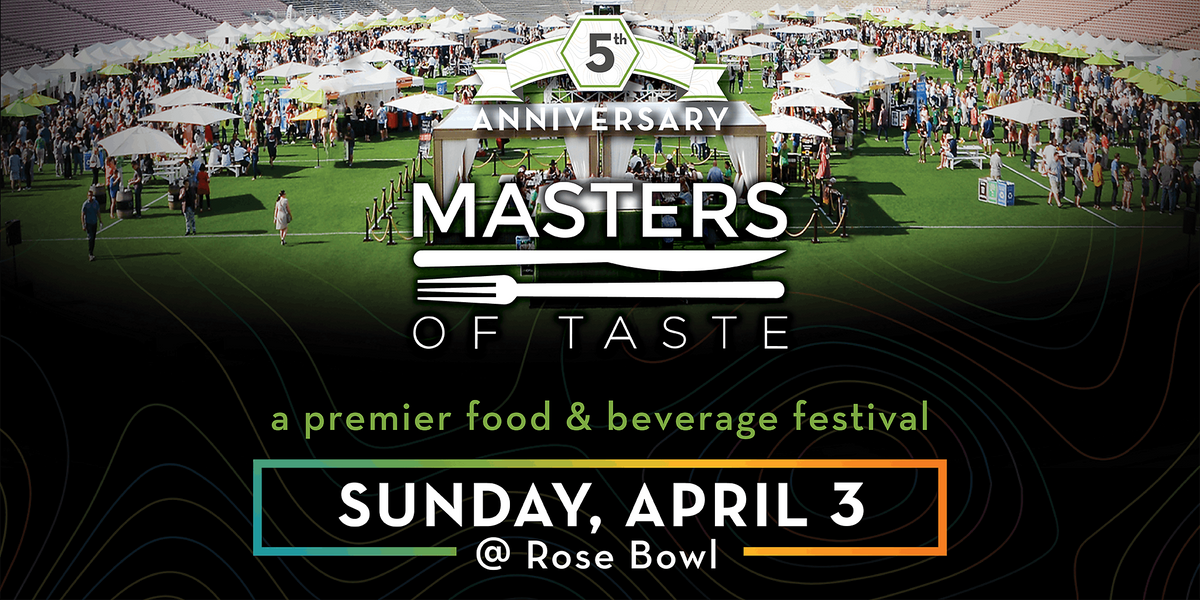 Masters of Taste 2020, Rose Bowl Stadium, Pasadena, 5 April 2020