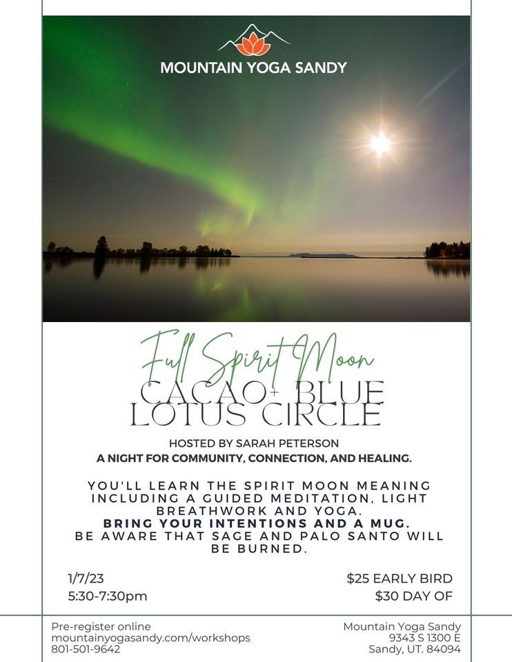 Full Spirit Moon Cacao+ Blue Lotus Circle, Mountain Yoga Sandy, 7 ...