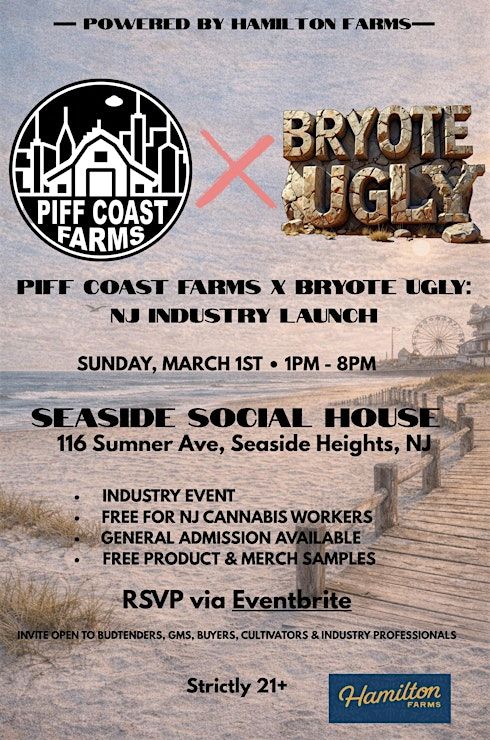 Piff Coast Farms x Bryote Ugly: NJ Industry Launch, Seaside Social ...