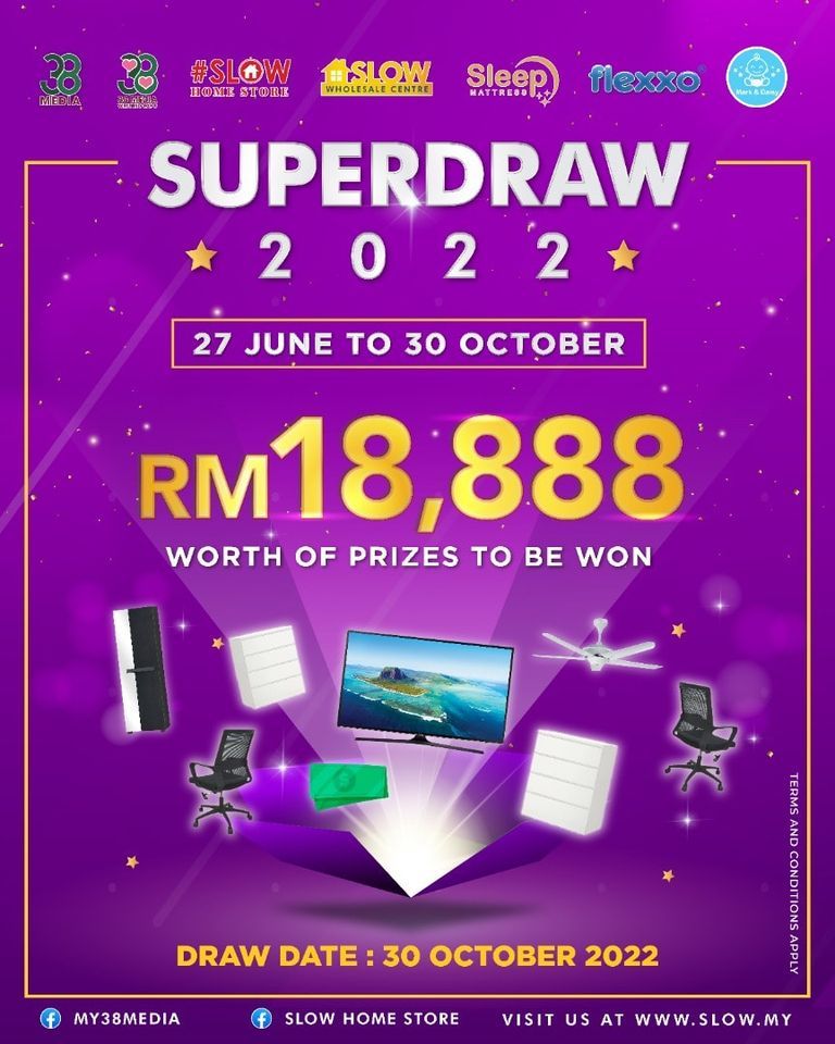 Super Draw 2022 by 38 Media, Slow Home Store Kuching Sarawak, 30 ...