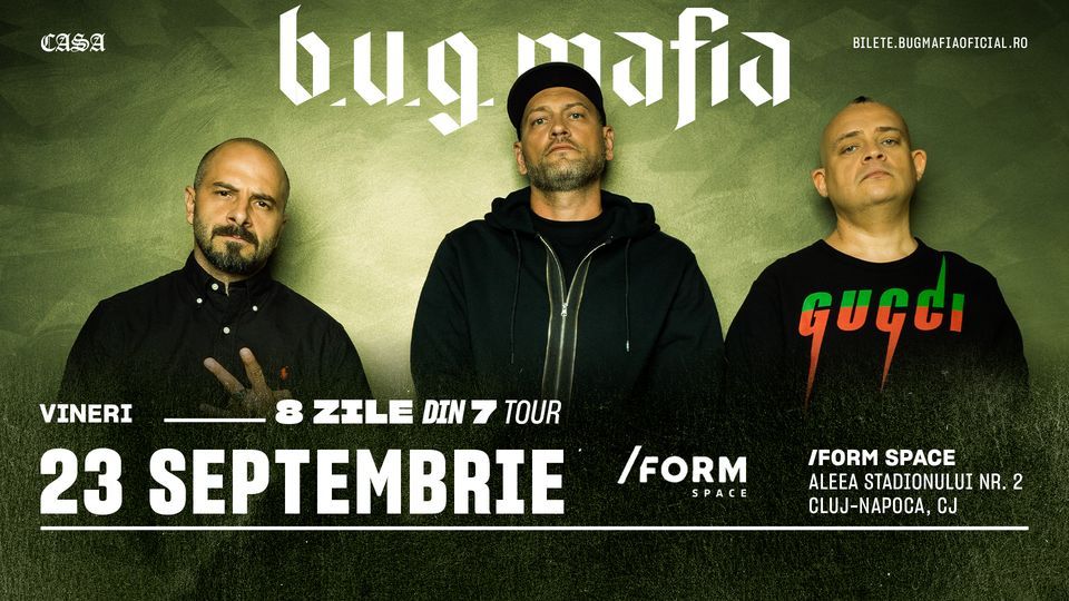 B.U.G Mafia / 8 Zile Din 7 TOUR / /FORM Space, FORM Space, Cluj-Napoca ...