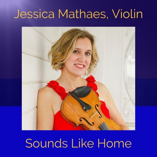 Jessica Mathaes, violin: Sounds Like Home, Presbyterian Church of the ...