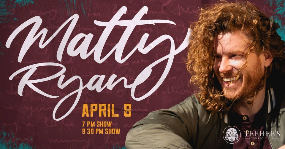 Matty Ryan | Stand-Up Comedy, Teehee's Comedy Club, Des Moines, 8 April ...