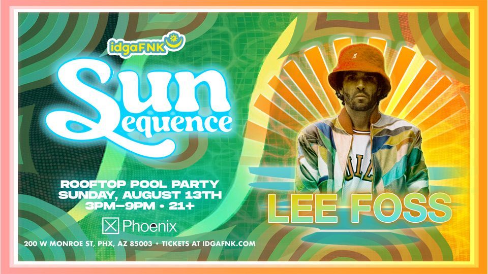 Sun Sequence: Lee Foss, X Phoenix, 13 August 2023
