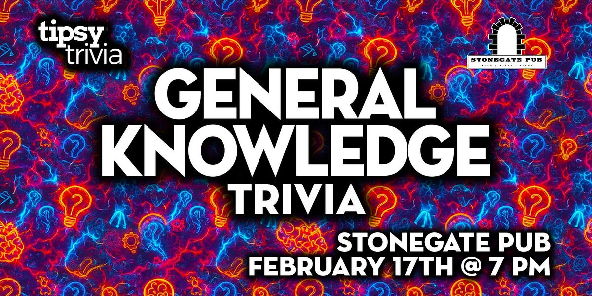 Calgary: Stonegate Pub - General Knowledge Trivia - Feb 17, 7pm ...