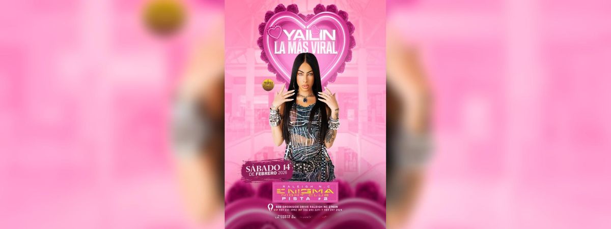 YAILIN LA MAS VIRAL EN ENIGMA, Enigma Night Club, Raleigh, 14 February 2026