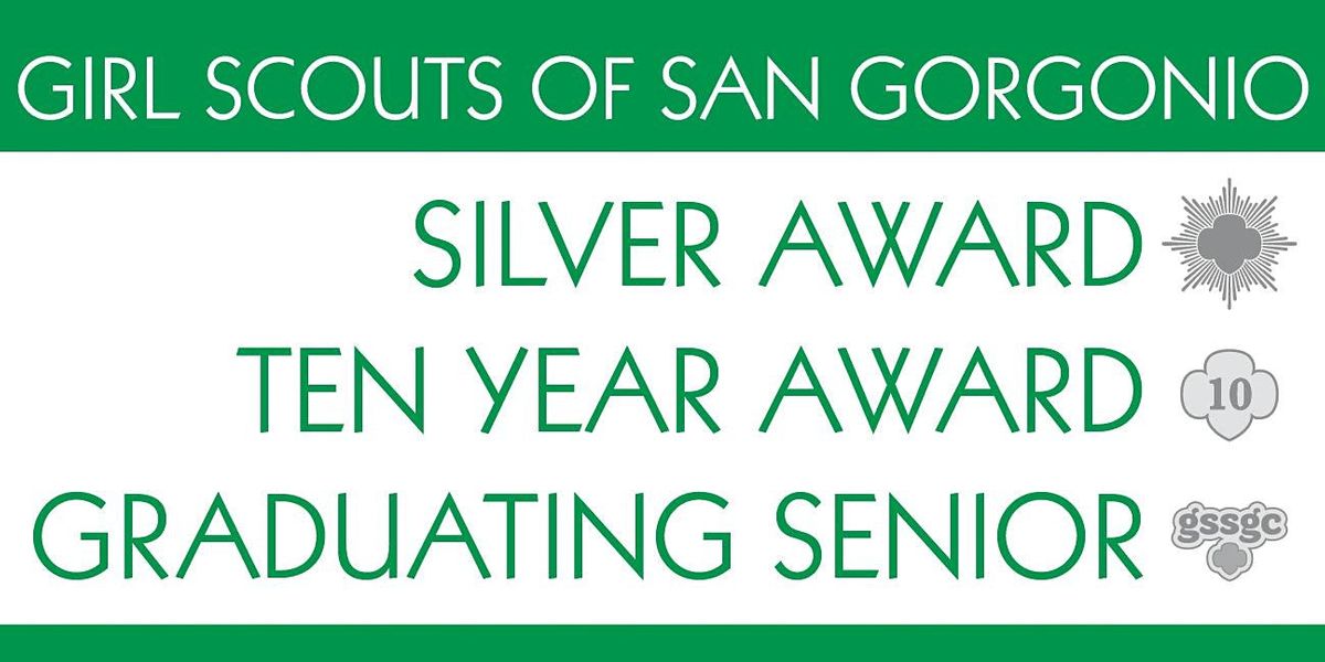 GSSGC High Desert Region Silver Award, 10 Year Award, Graduating Senior ...