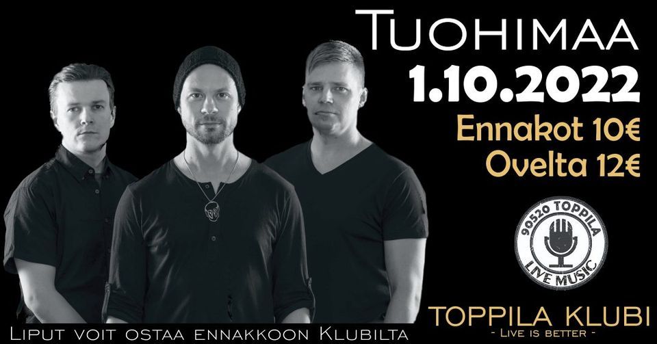 Tuohimaa Toppila Klubilla, Toppila Klubi, Oulu, 1 October to 2 October