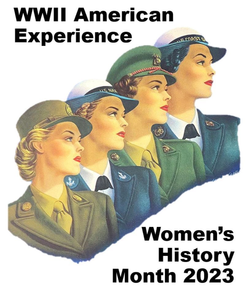 Celebrate Womens History Month! , WWII American Experience, Gettysburg ...