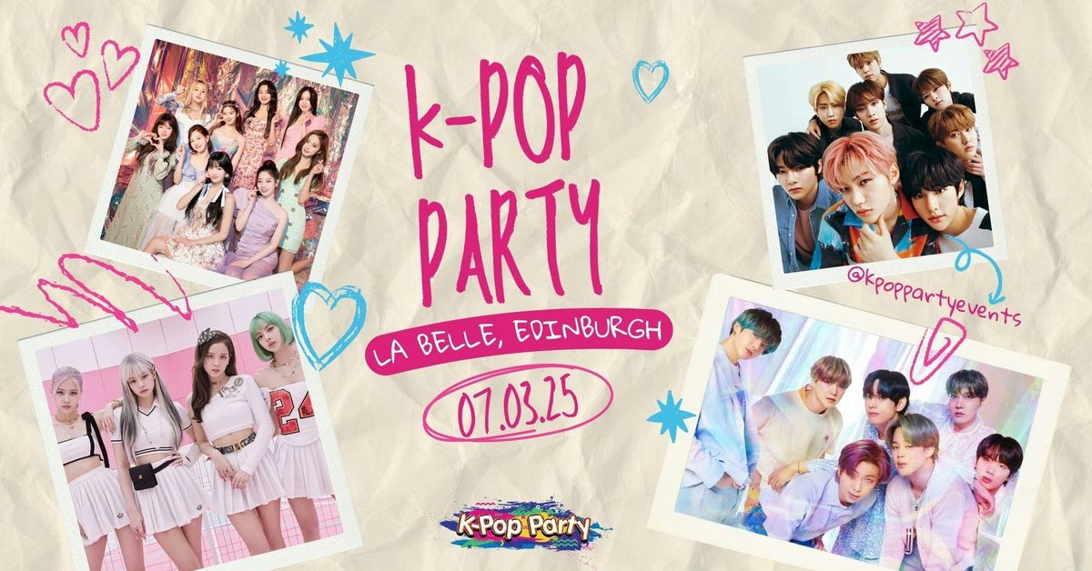 KPop Party (Edinburgh) March 2025, La Belle Angele, Edinburgh, 7 March ...
