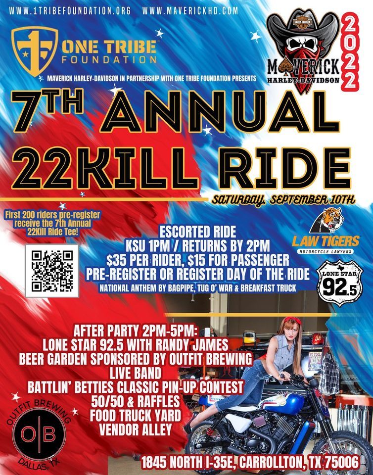 One Tribe Foundation 7th Annual 22Kill Ride, Maverick Harley-Davidson ...