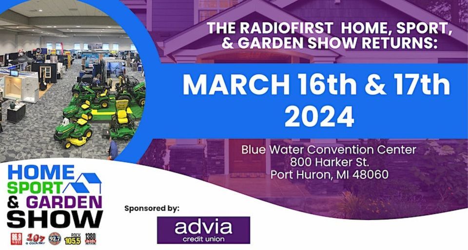2024 RadioFirst Home, Sport, & Garden Show, Blue Water Convention ...