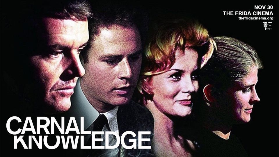 MEMBERS ONLY: CARNAL KNOWLEDGE 4K RESTORATION, The Frida Cinema, Santa Ana, 30 November 2022